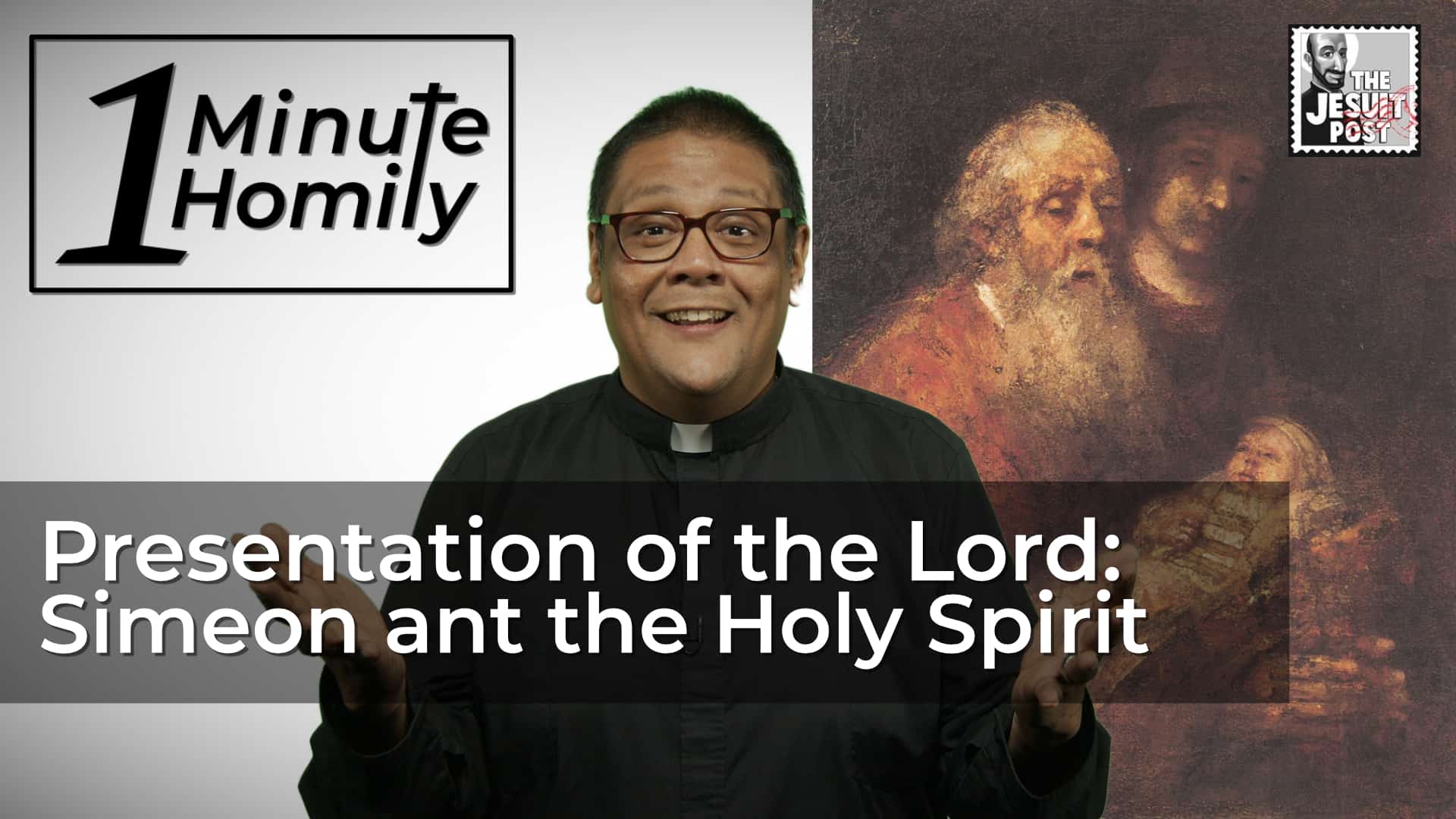 Presentation of the Lord: Simeon and the Holy Spirit | One-Minute ...